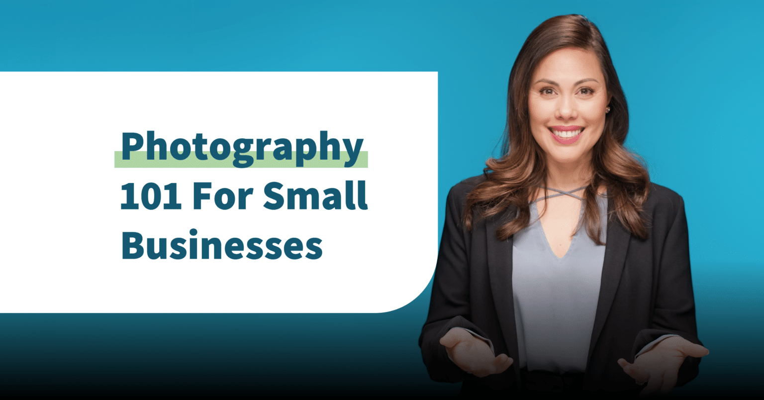 Photography 101 For Small Businesses - Access Point